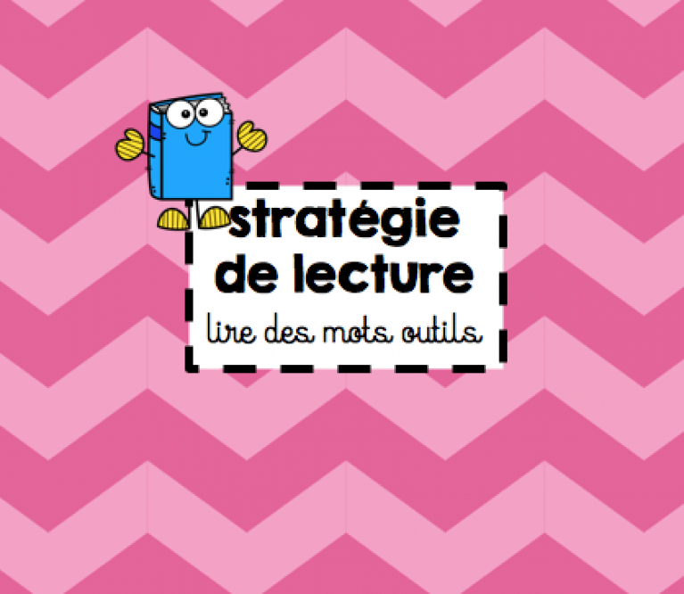 Stratégie de lecture – Lire des mots outils - Etude de la Langue ...